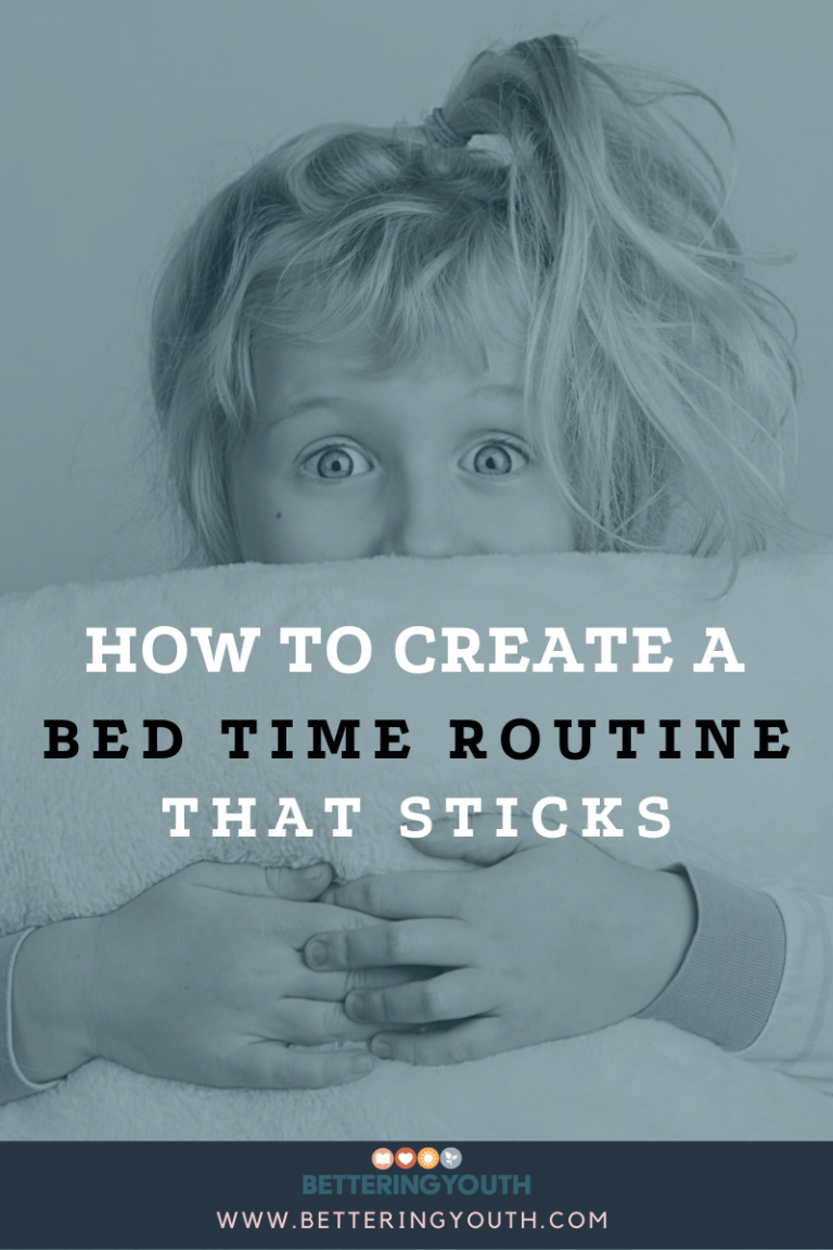 How to create a bedtime routine that sticks - Bettering Youth