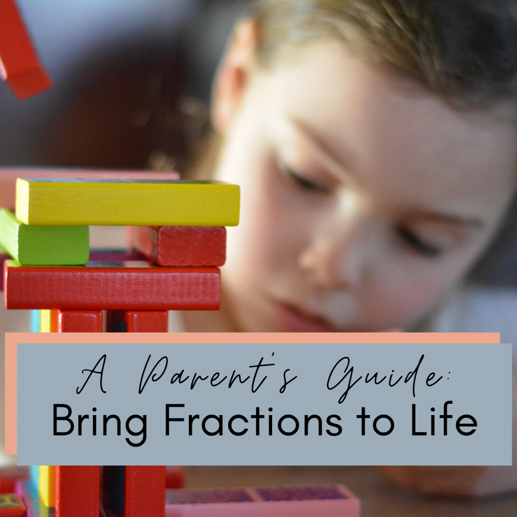 Bring Fractions to Life - 13 effective Suggestions - Bettering Youth