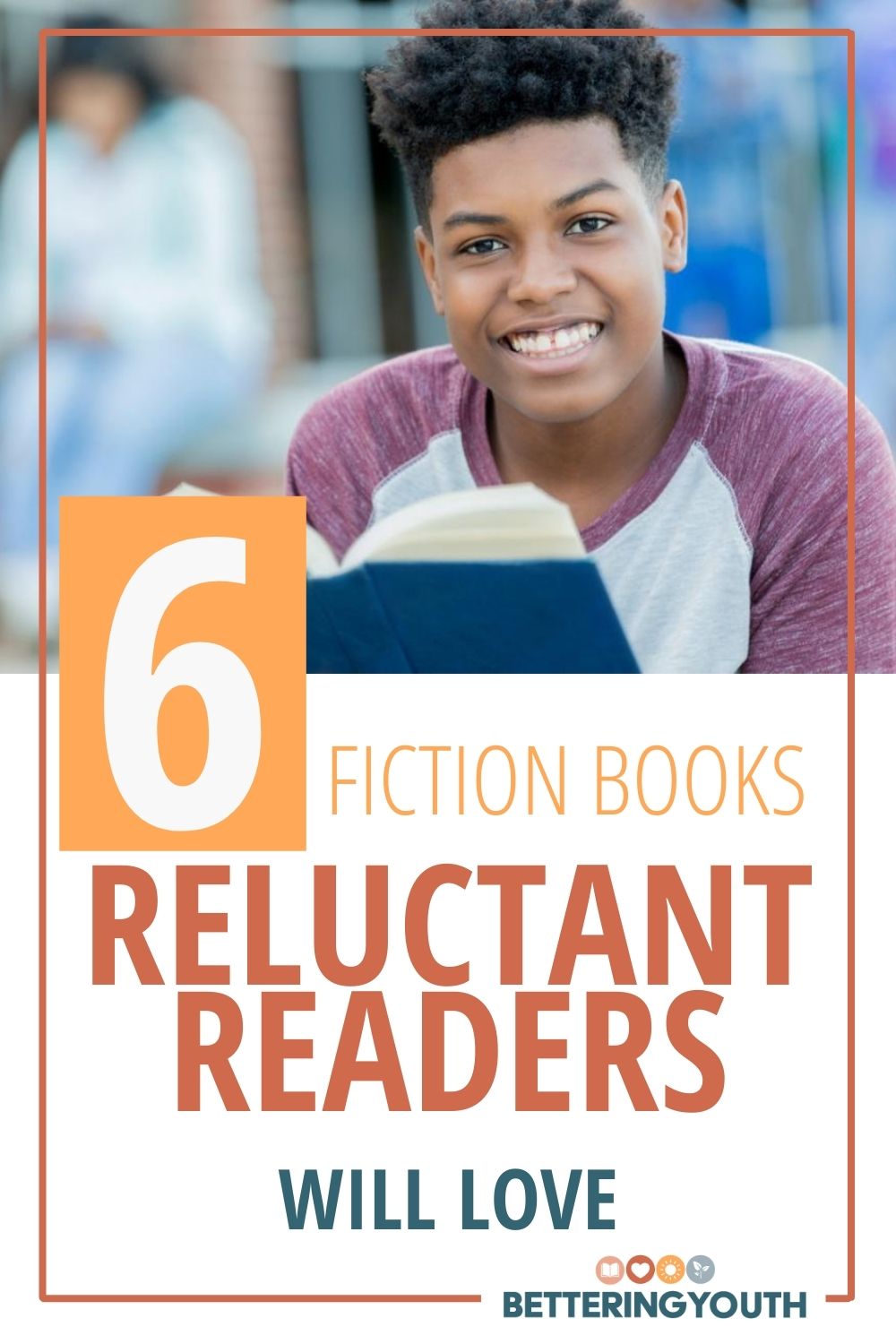 6 Book Recommendations Reluctant Readers will Love - Bettering Youth