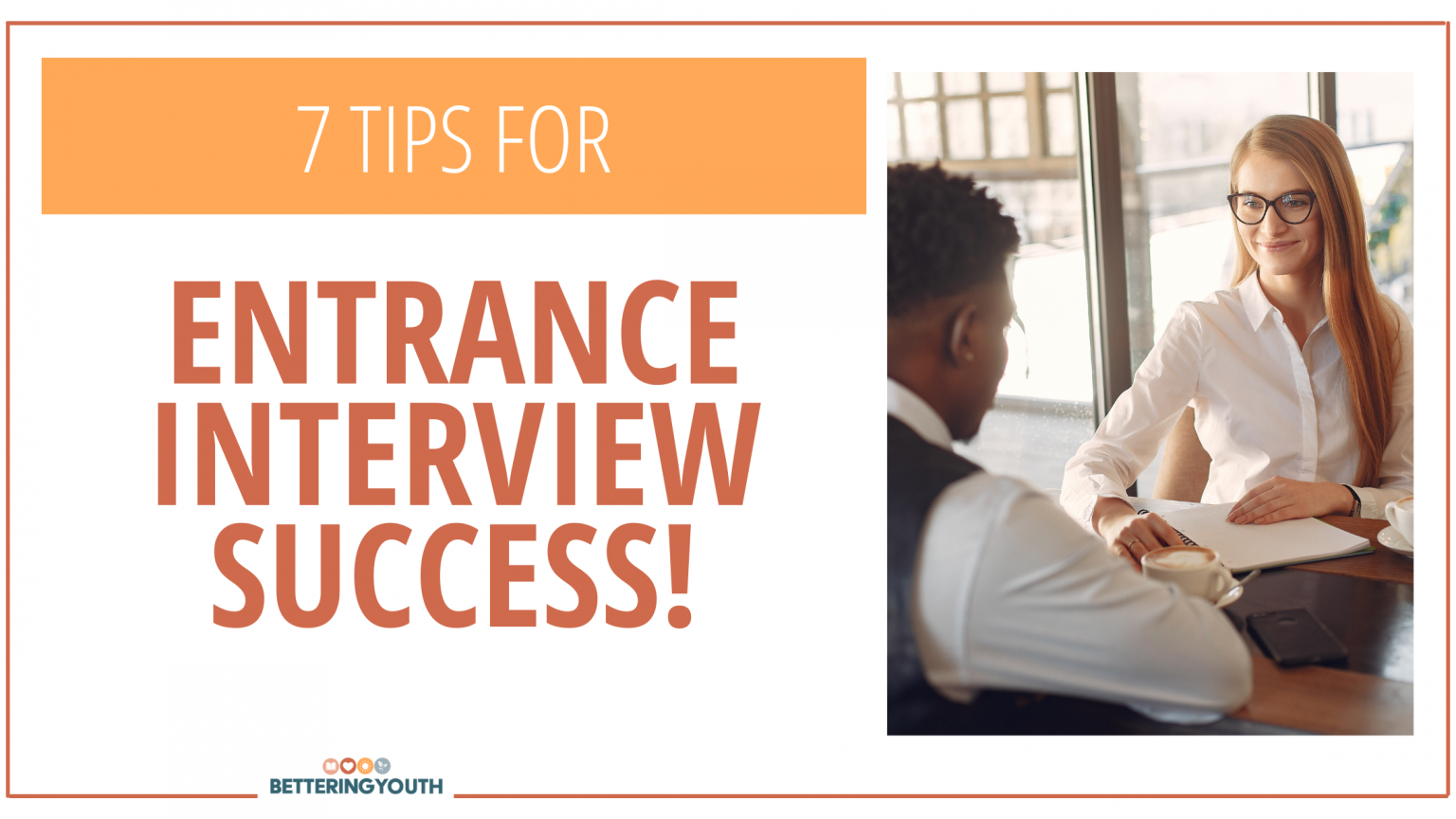 How to Stand Out in an Entrance School Interview - Bettering Youth