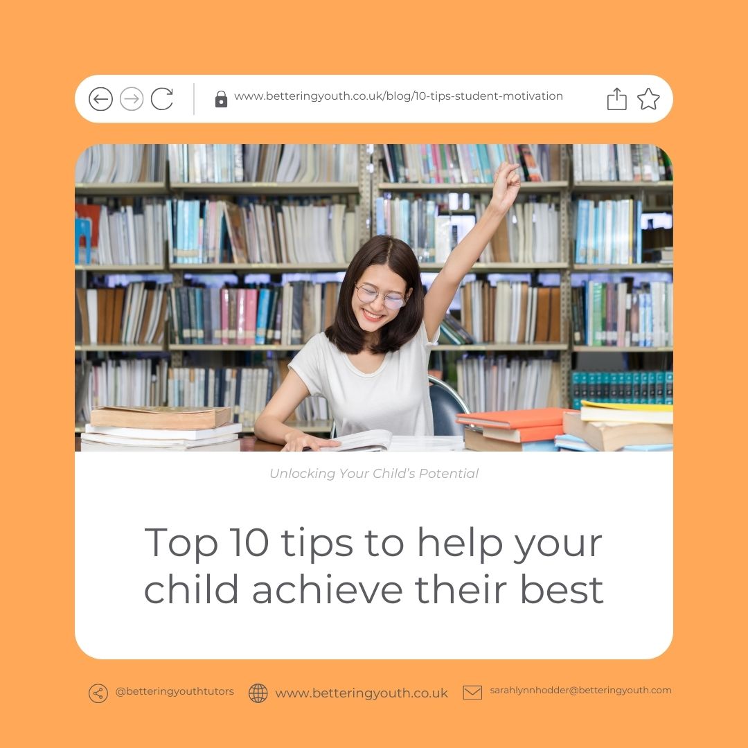 Top 10 tips to help your child achieve their best - Bettering Youth