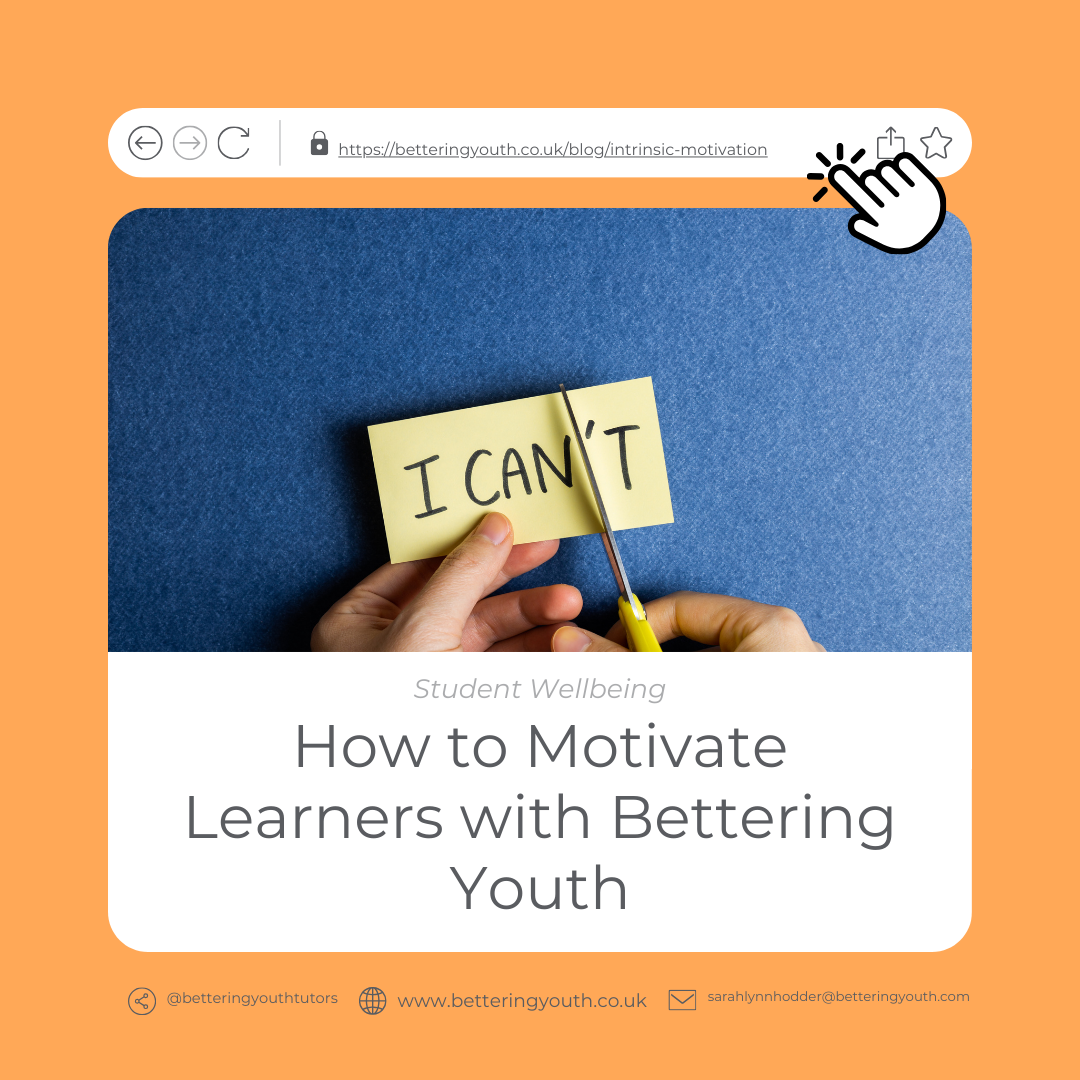 How to Motivate Learners with Bettering Youth - Bettering Youth